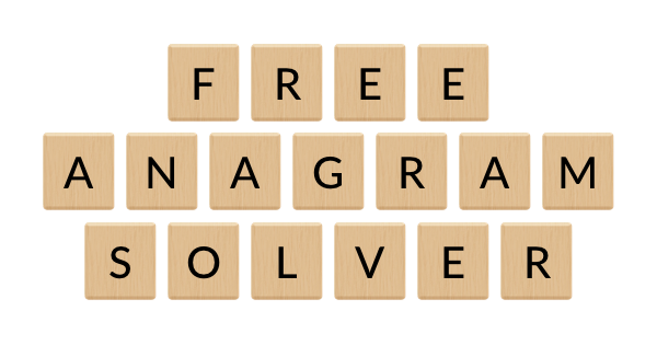 Anagram Solver Word Finder Unscrambler